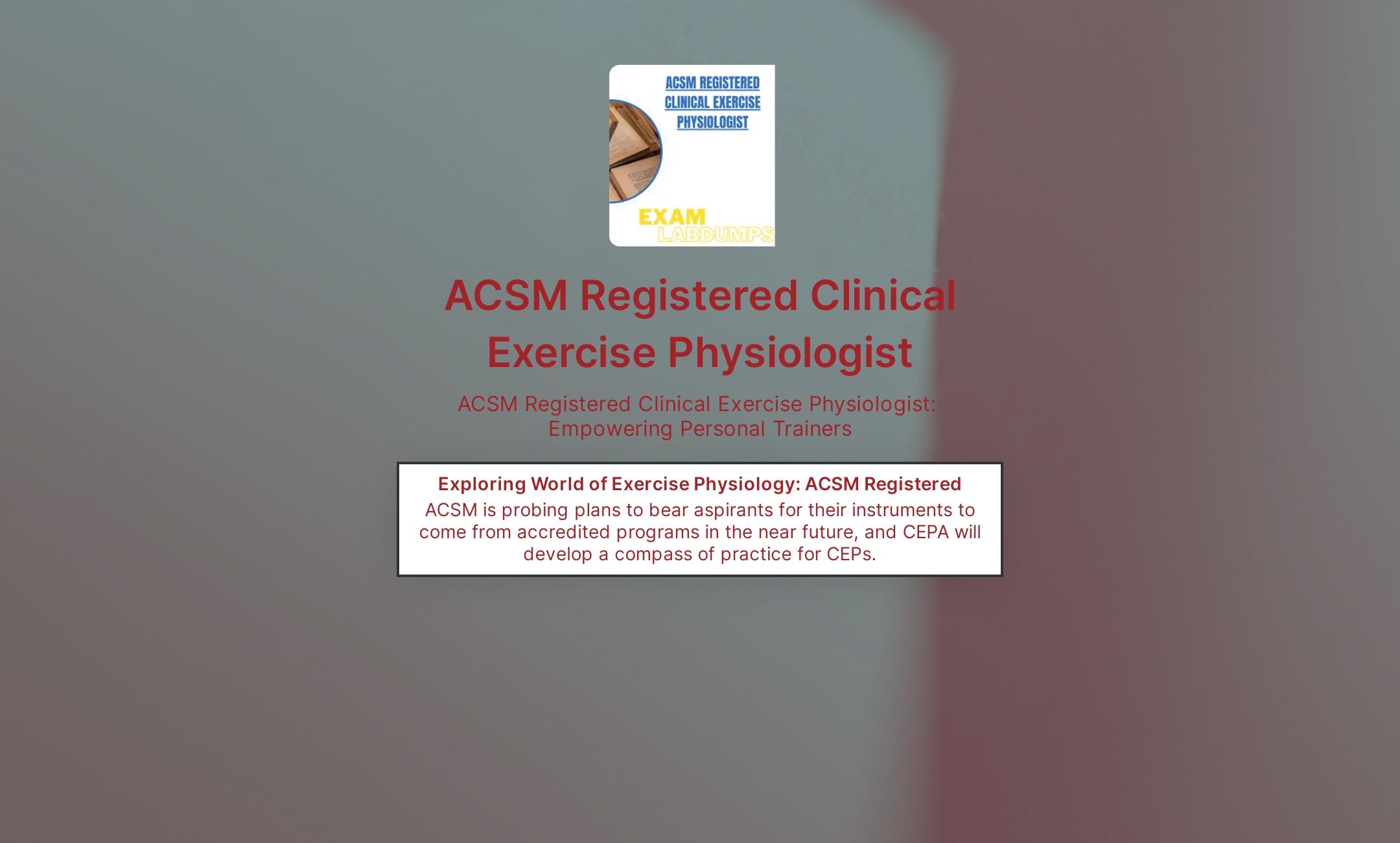 ACSM Registered Clinical Exercise Physiologist 's Flowpage