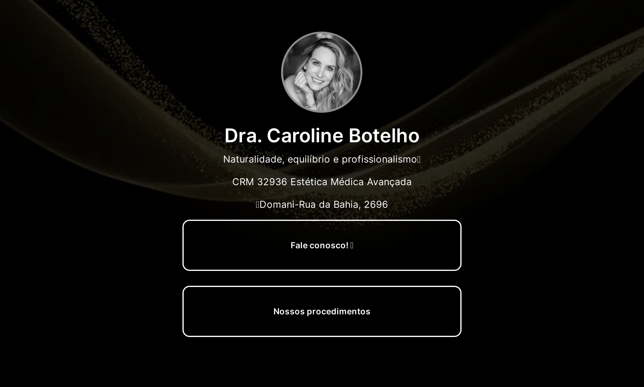 Dra. Caroline Botelho's Flowpage