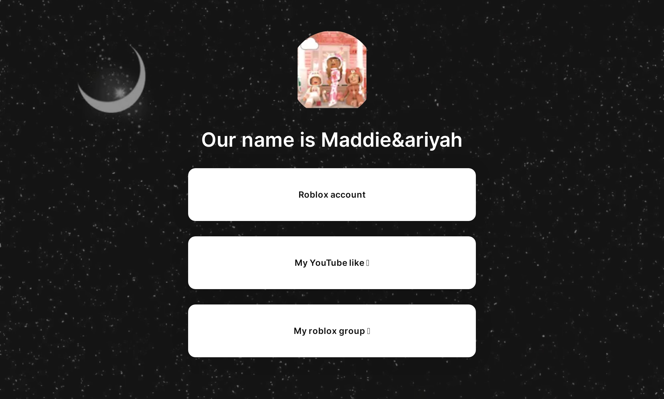 Our name is Maddie&ariyah's Flowpage