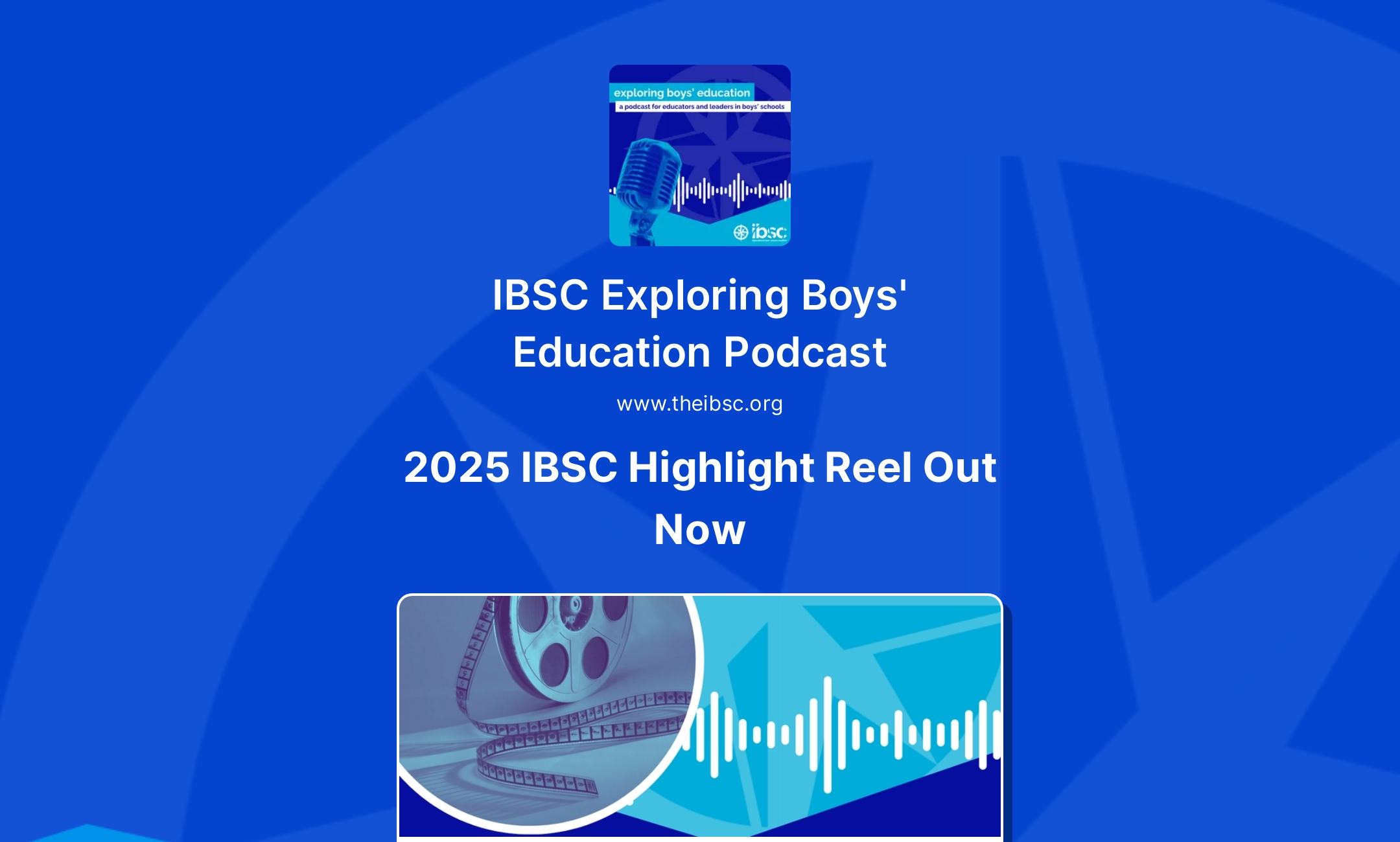 IBSC Exploring Boys' Education Podcast's Flowpage