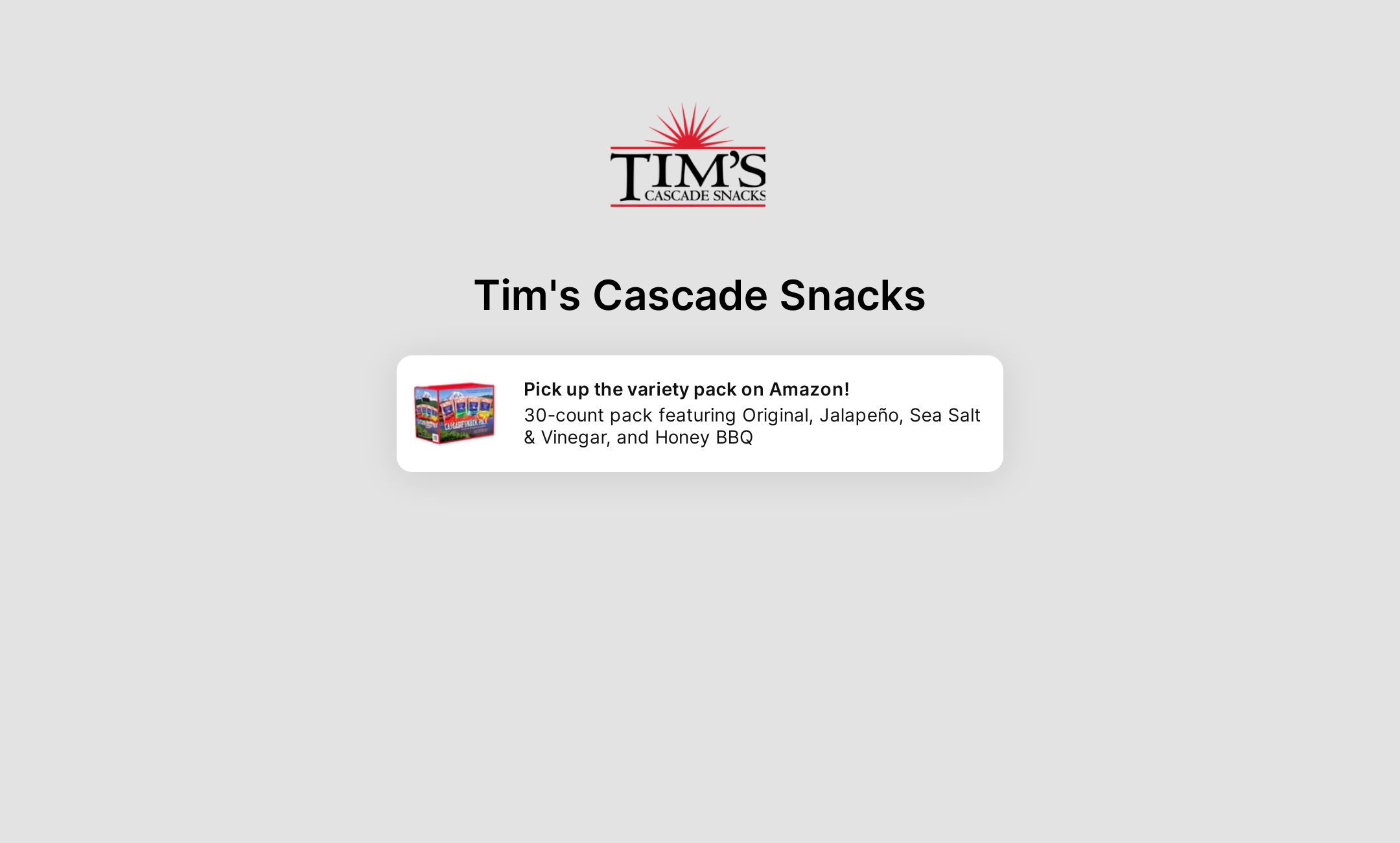 Tim's Cascade Snacks' Flowpage